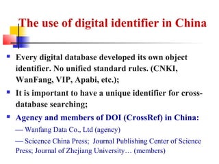 China: Journal Publishing, DOI and CrossCheck (2011 CrossRef Workshops) | PPT