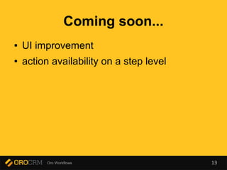 Oro Workflows | PPT | Free Download