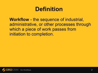 Oro Workflows | PPT