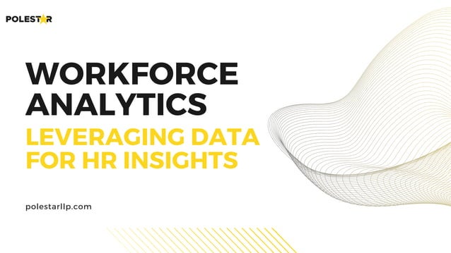 Workforce Analytics: Leveraging Data for HR Insights | PPT