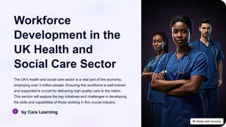 Workforce-Development-in-the-UK-Health-and-Social-Care-Sector.pptx