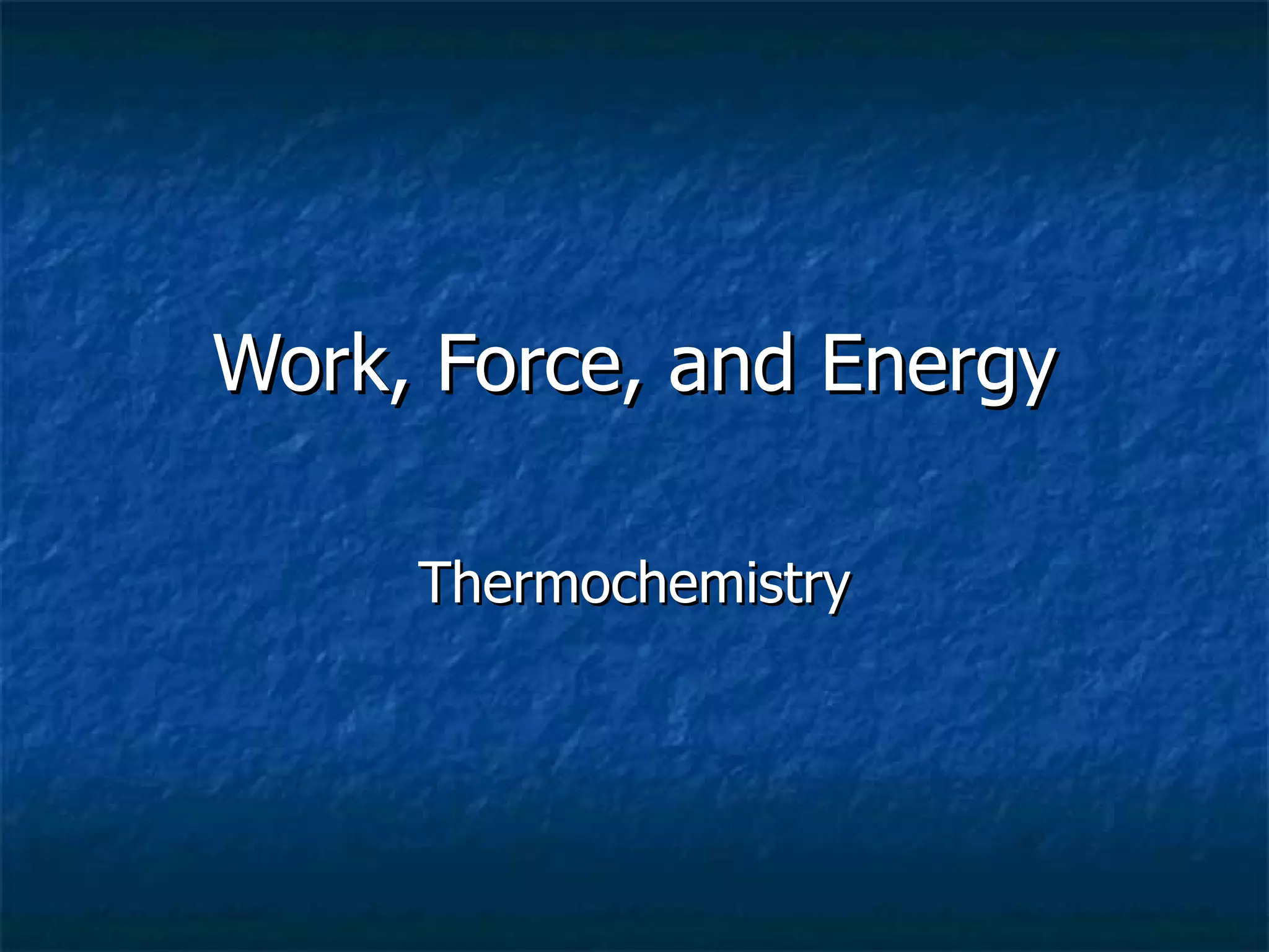 Work, force, and energy | PPT