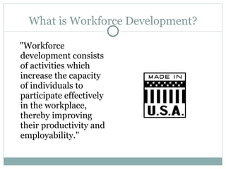 Workforce Development An Economic Development Asset | PPT