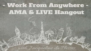 Work from Anywhere [AMA Webinar Slides] | PPT