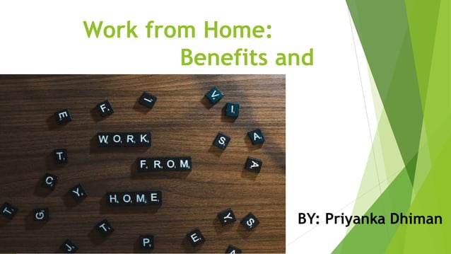 Work from home: Benefits and challenges | PPTX | Remote Working | Careers