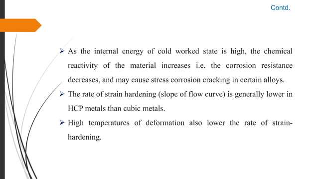 Work Hardening of Metals ( also known as strain hardening or cold ...