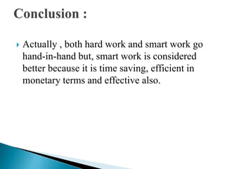 Work hard vs smart work | PPTX