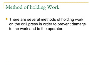 Work holding on drill press | PPT