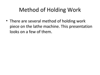 Work holding on lathe machine | PPT