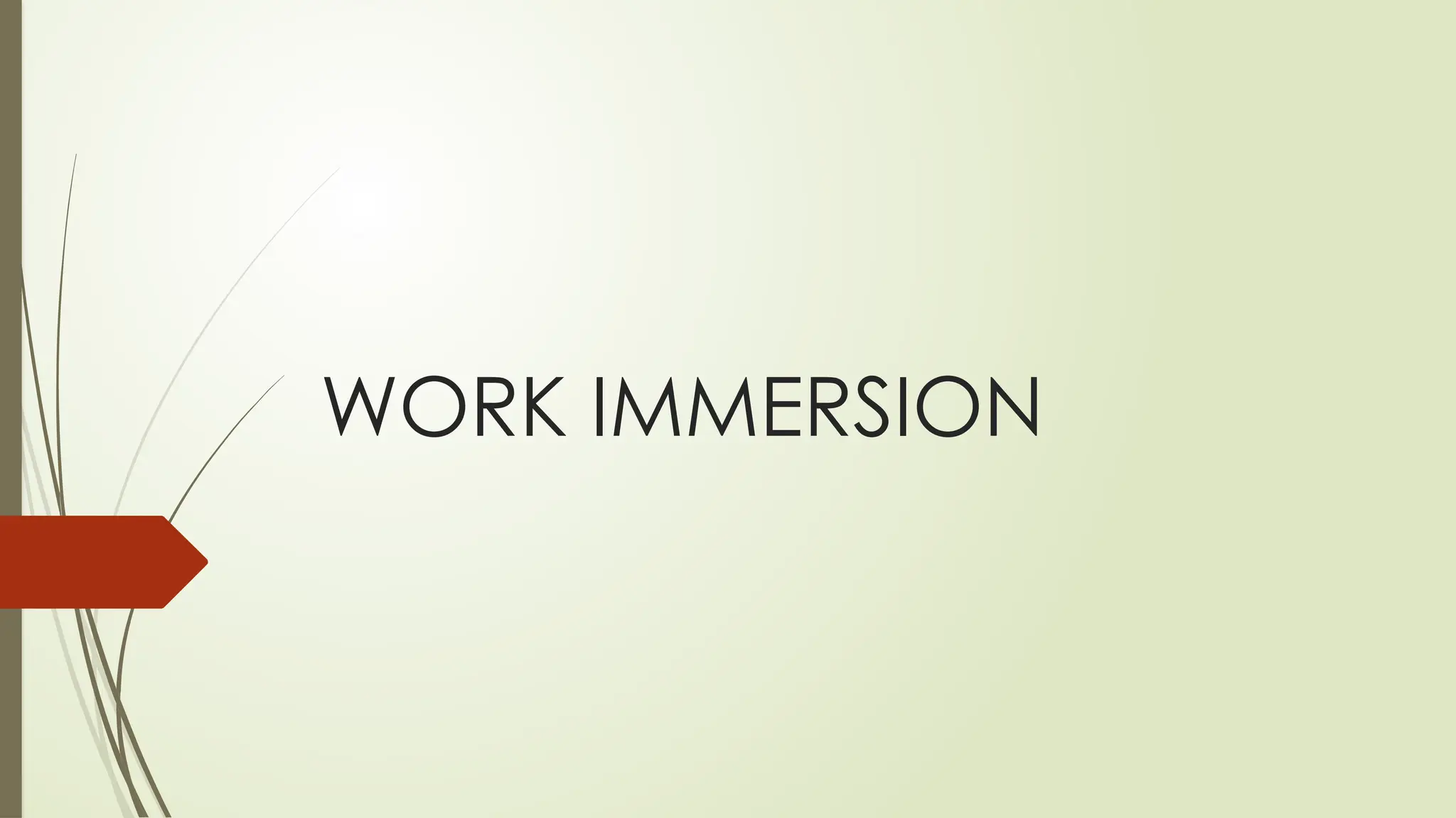 Work Immersion -Q3-Week 1-8.pptx K to 12 BASIC EDUCATION CURRICULUM ...