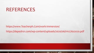 Definition of Terms-Importance of Work Immersion | PPTX