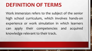 Definition of Terms-Importance of Work Immersion | PPTX