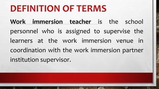 Definition of Terms-Importance of Work Immersion | PPTX