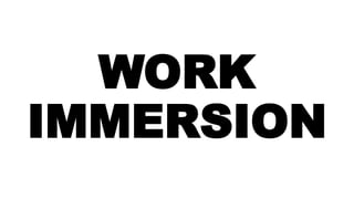 SENIOR HIGH SCHOOL WORK IMMERSION GUIDELINES.pptx