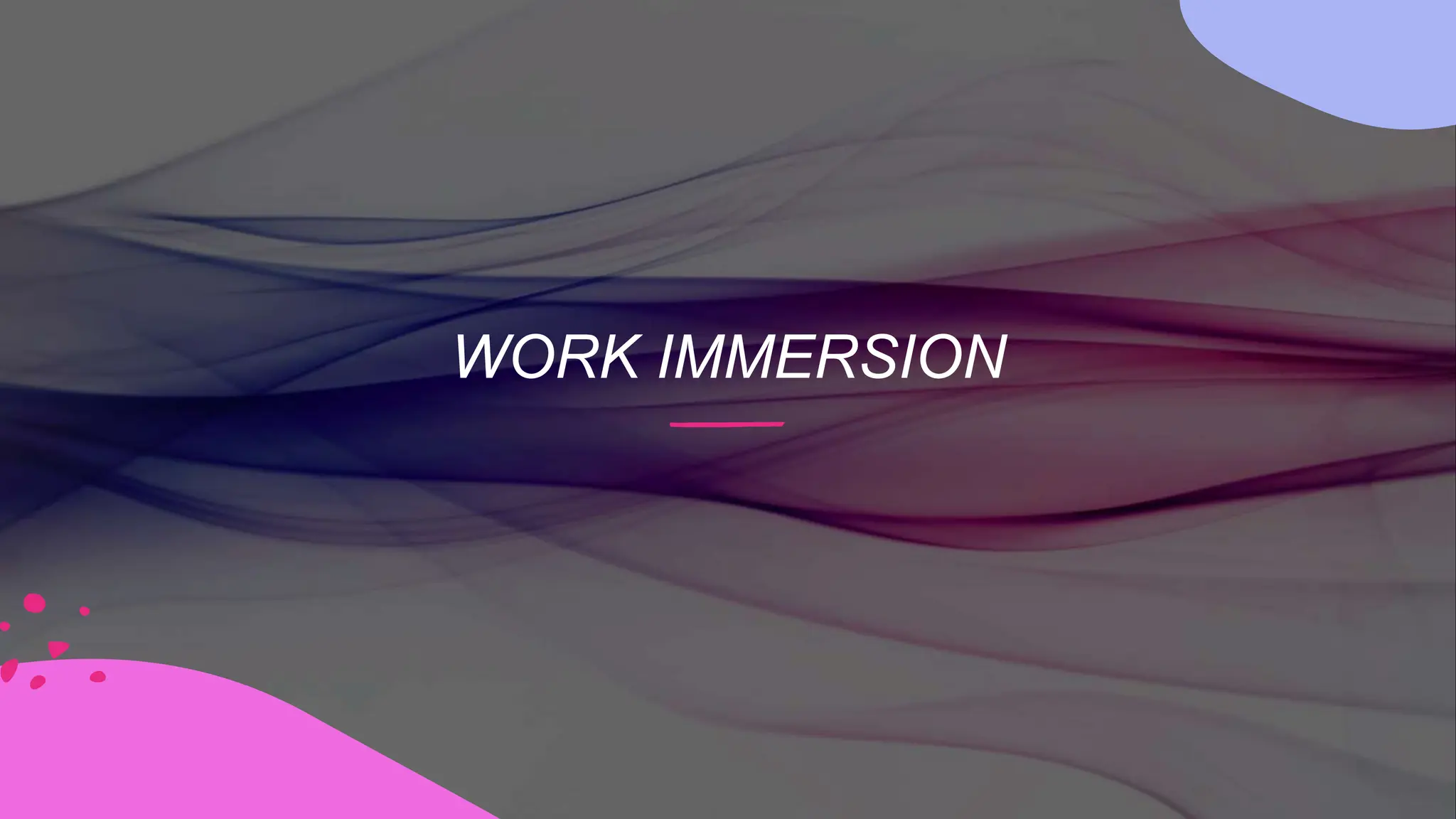 WORK IMMERSION ORIENTATION-technology livelihood education .pptx