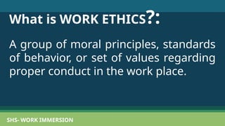 WORK_IMMERSION_WORK-ETHICS-Lesson 2.pptx