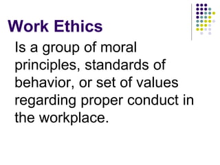 Grade 12 WORK IMMERSION Work Ethics.pptx