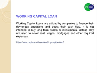 Working Capital Loan - CapitaWorld | PPT | Free Download