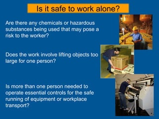 Working Alone Safely: Controlling the Risks of Solitary Work | PPS