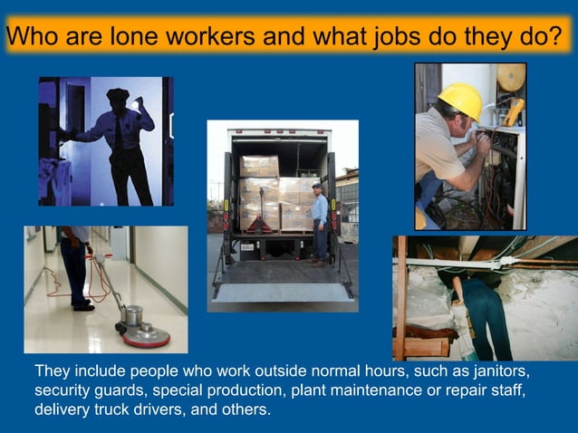 Working Alone Safely: Controlling the Risks of Solitary Work | PPS