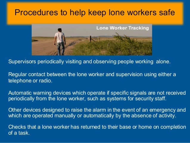 Working Alone Safely: Controlling the Risks of Solitary Work