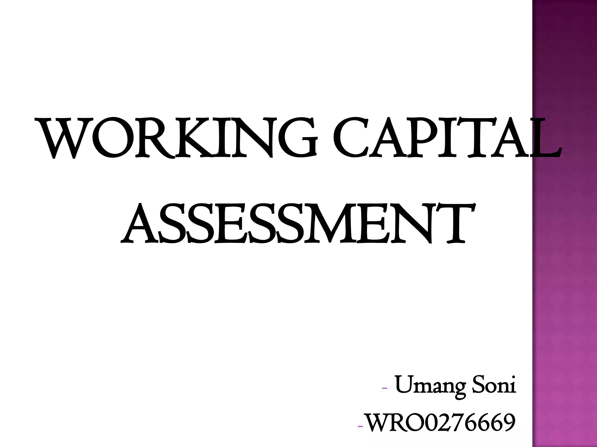 Working Capital Assessment | PPTX