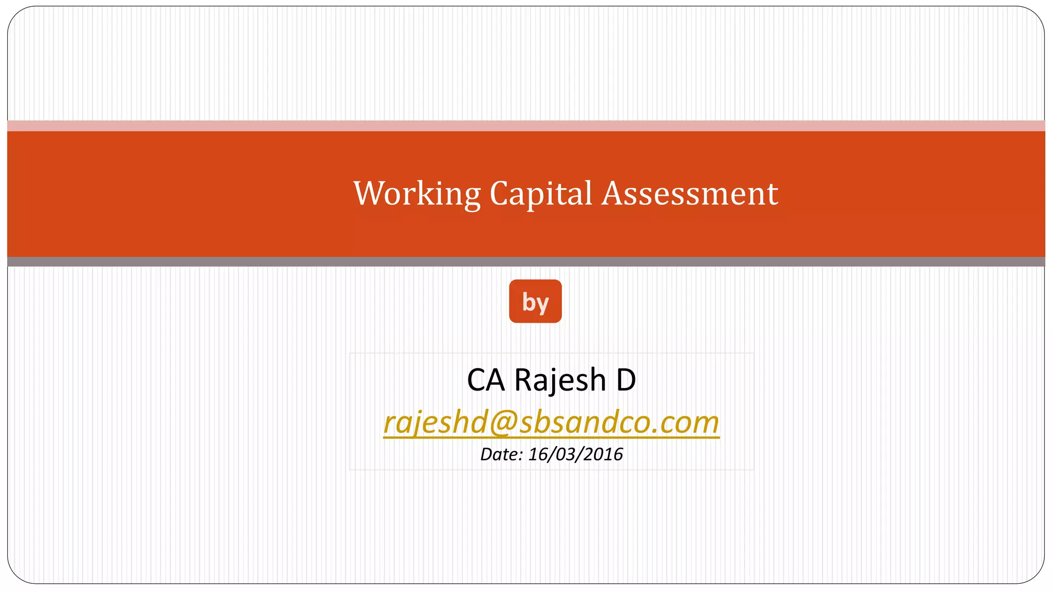 Working capital assessment | PPTX