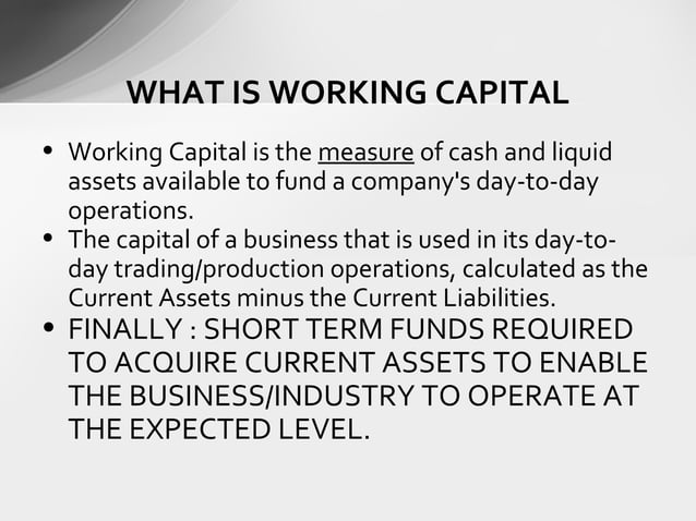 Working capital assessment | PPT | Needlework | Arts and Crafts
