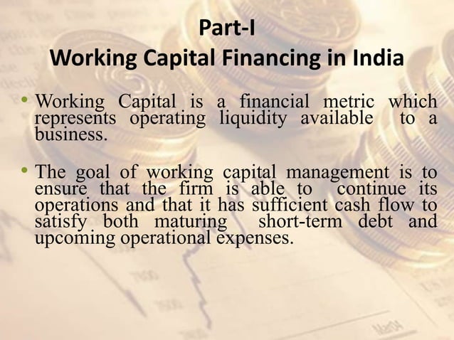 Working Capital Financing and Regulation of Bank Credit | PPTX ...