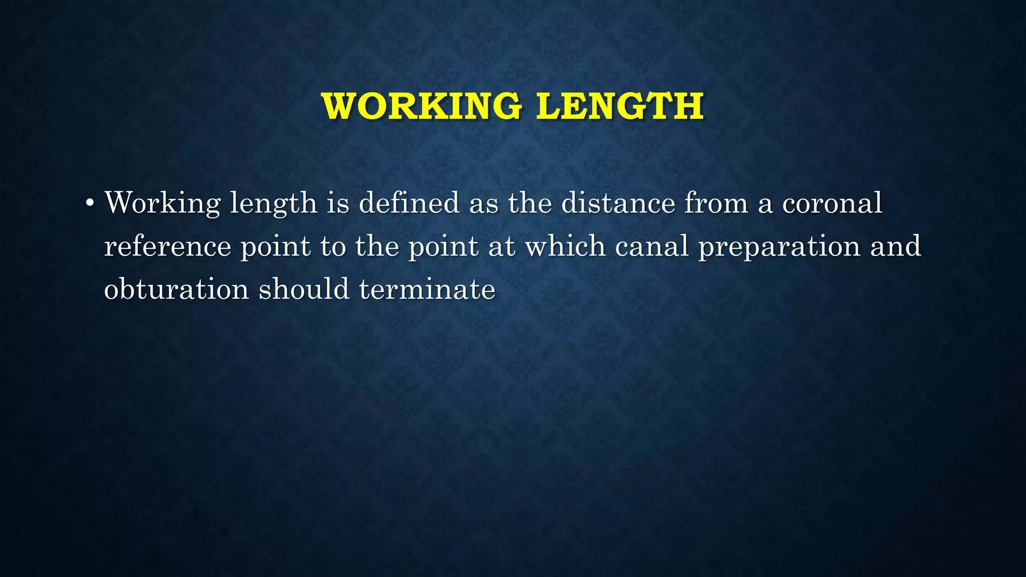 Working length determination IN ENDODONTICS | PPTX
