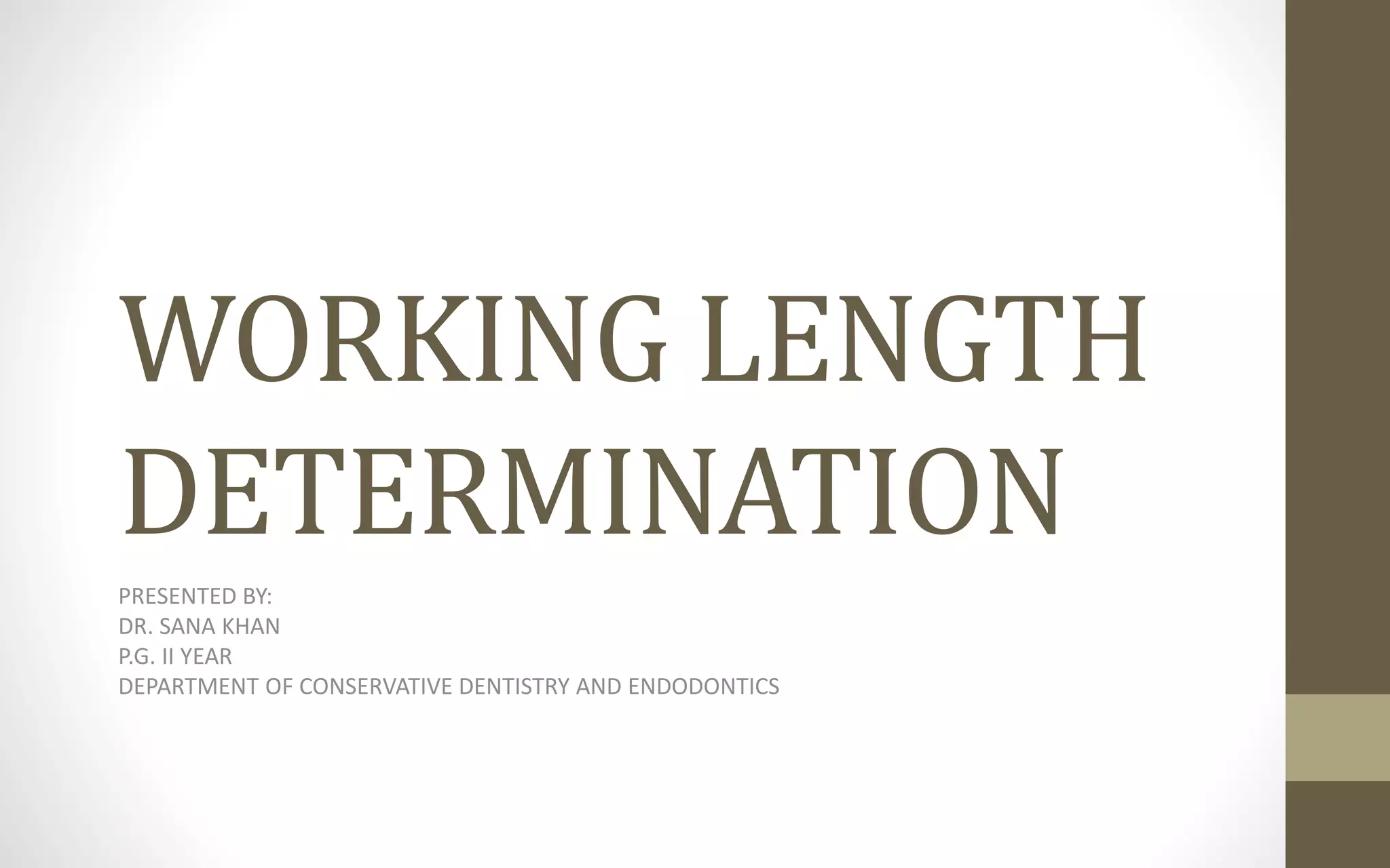 Working length determination | PPTX