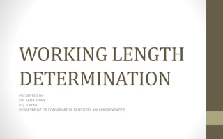 Working length determination | PPTX