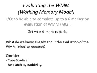 Working memory model, case study cw & evaluate msm | PPTX