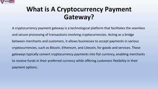 Working of Crypto Payment Processing- WebPays | PPT