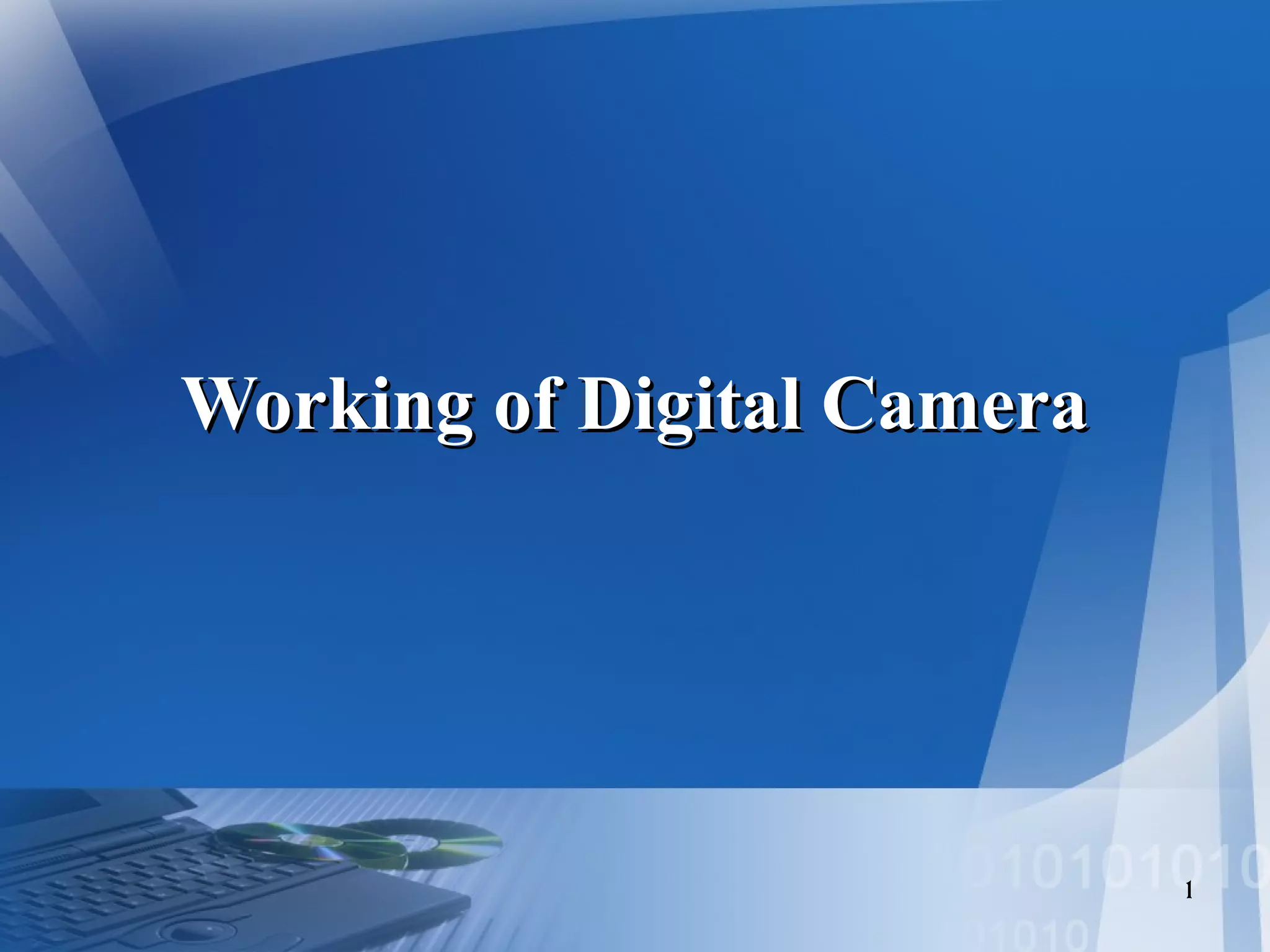 Working of digital camera | PPT