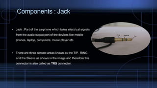 Working of earphones | PPTX