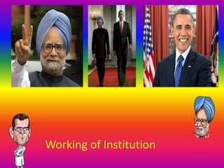 Working of institutions | PPTX