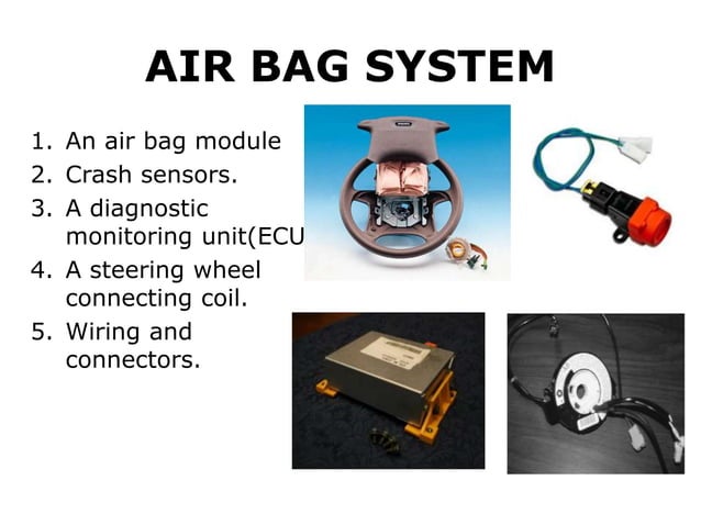 Working of safety air bags and their manufacturing | PPTX | Auto Safety ...