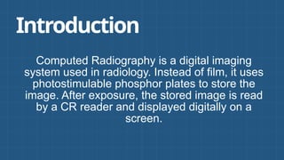 Comprehensive Overview of Computed Radiography (CR) Technology and ...