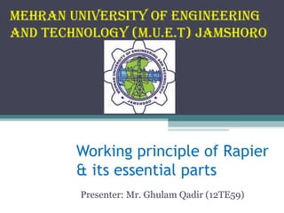 Working principle of rapier and essential parts | PPT
