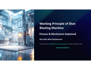 Working Principle of Shot Blasting Machine – Complete Guide by Airo ...