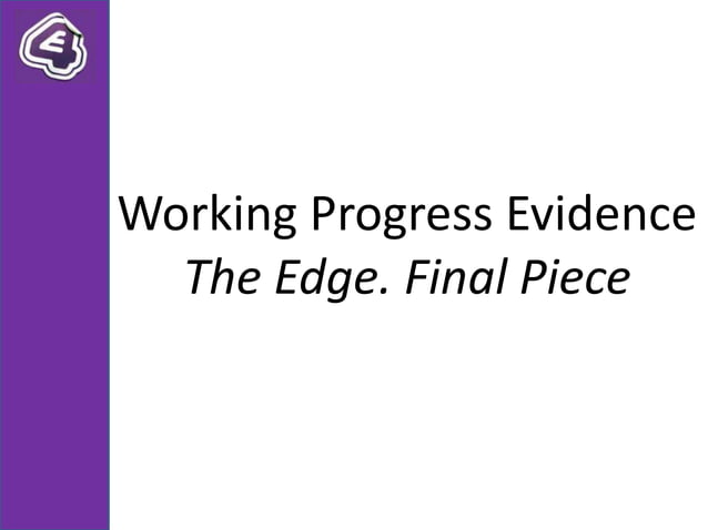 Working Progress Evidence Final | PPT