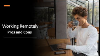 Working remotely.pptx