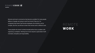 Working Remotely: Challenges & Ways Out | Powercode | PPT | Free Download