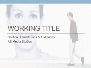 Working title films | PPT
