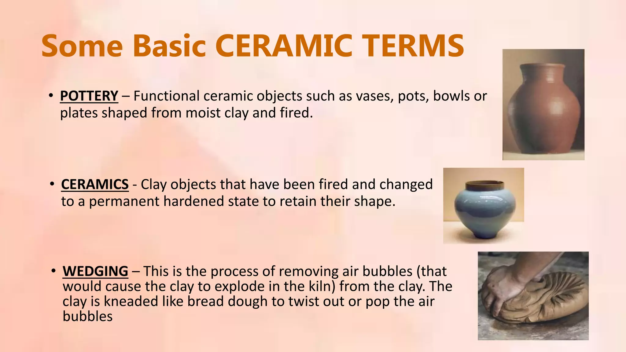 WORKING WITH CLAY - ABOUT CERAMICS.pptx