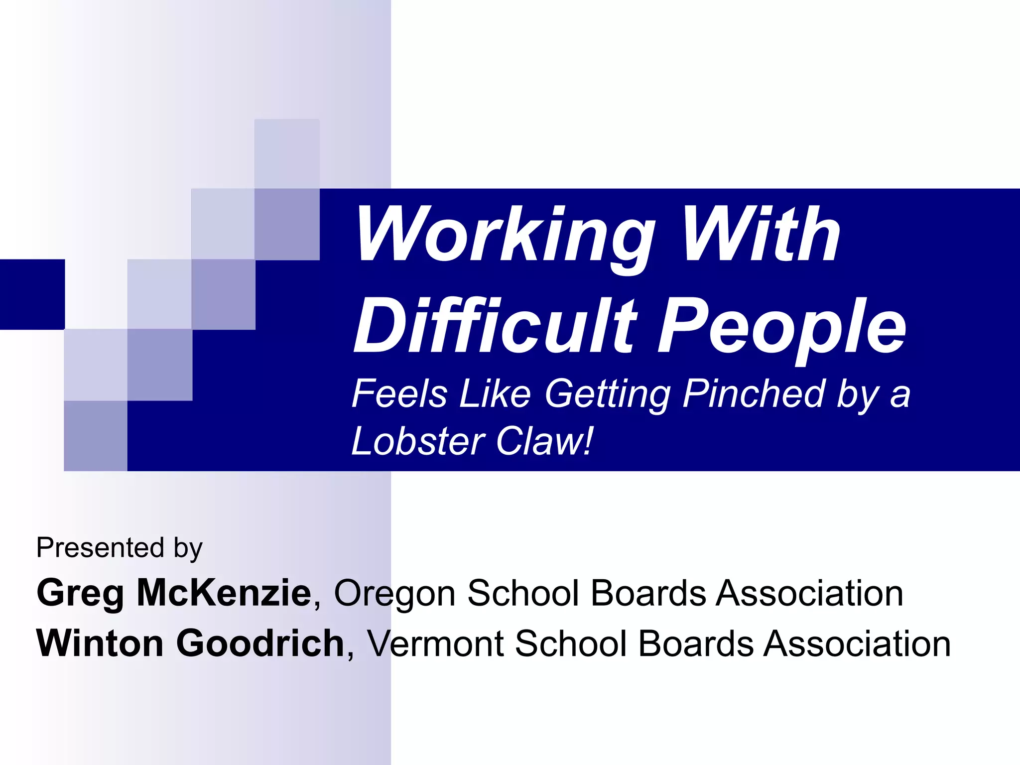 Working with difficult people | PPT