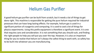 Working with helium | PPTX