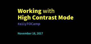 Working with High Contrast Mode | PPT