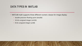 Working with images in matlab graphics | PPT